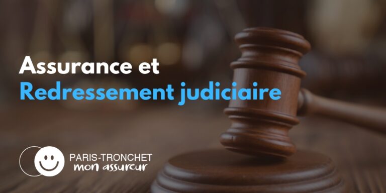 Assurance et Redressement Judiciaire - PARIS TRONCHET ASSURANCES